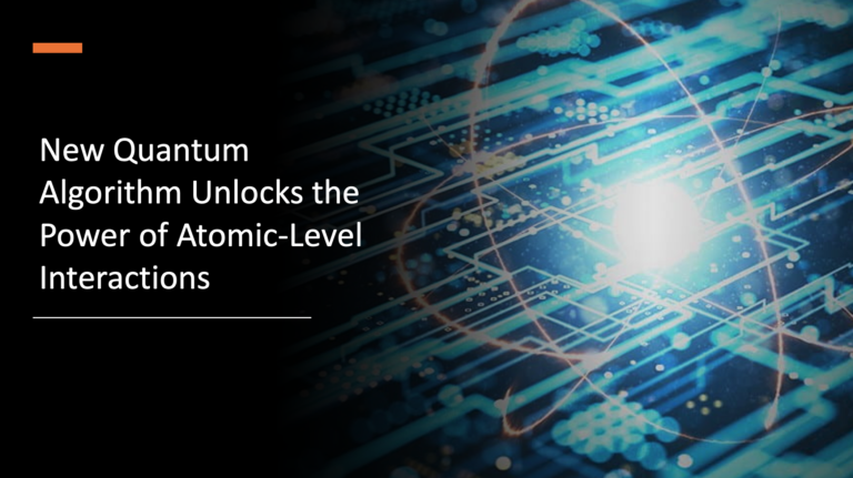 New Quantum Algorithm Unlocks the Power of Atomic-Level Interactions - QuantumEon